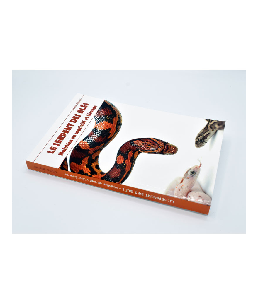 Livre sur le Serpent des blés : Maintien en captivité et élevage - par ...